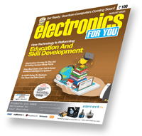 Electronics For You -- Asia's Most Popular Electronics Magazine